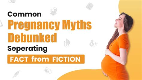 Common Pregnancy Myths Debunked Separating Fact From Fiction