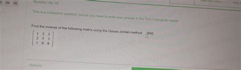 Solved Find The Inverse For The Following Matrix Using Gauss
