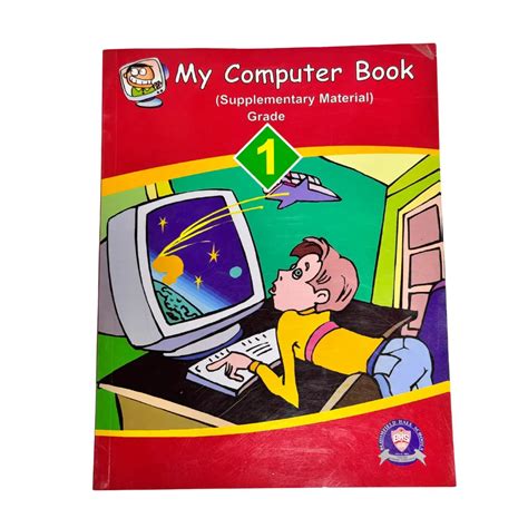 My Computer Book 1 By Bhs Supplementary Material Fareed Book Centre