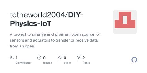 GitHub Totheworld DIY Physics IoT A Project To Arrange And Program Open Source IoT