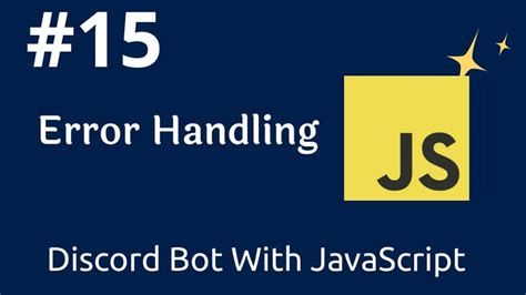 15 how to handle errors in discord bot how to develop discord bot