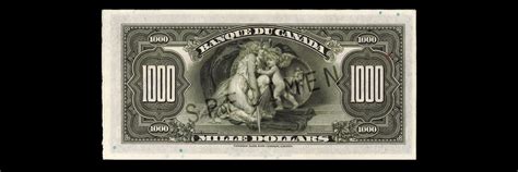 La Première Série Billet De 1 000 Musée De La Banque Du Canada