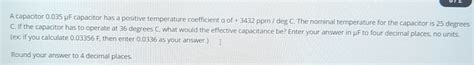 Solved A Capacitor 0 035μf ﻿capacitor Has A Positive