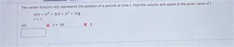 Solved The Vector Function R T Represents The Position Of A Chegg