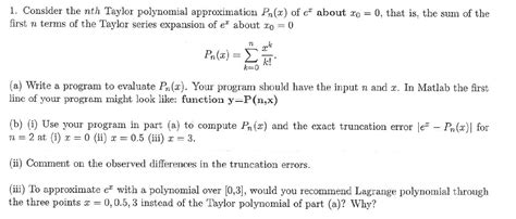 Consider The Nth Taylor Polynomial Approximation