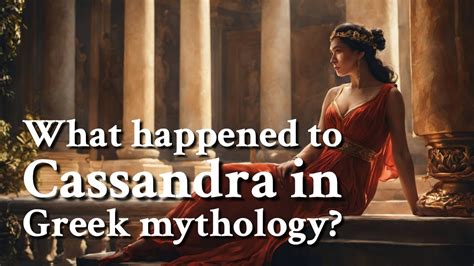 What Happened To Cassandra In Greek Mythology Greek Mythology Story
