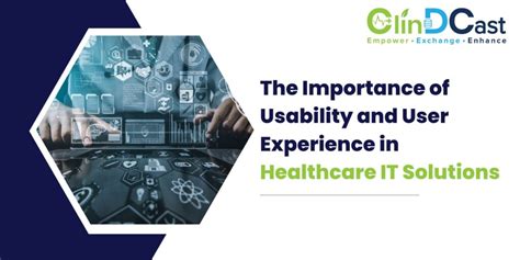 The Importance Of Usability And Ux In Healthcare It Solutions