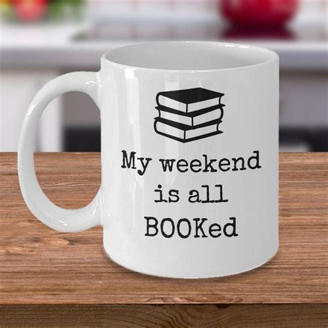 Book Themed Coffee Mug My Weekend Is All Booked Reading Books T