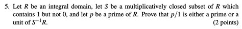 solved 5 let r be an integral domain let s be a