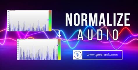 why normalize audio bringing balance to an audio clip gearank
