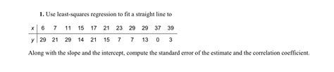 Solved Use least-squares regression to fit a straight line | Chegg.com
