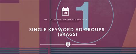 single keyword ad groups skags the good the bad and the ugly