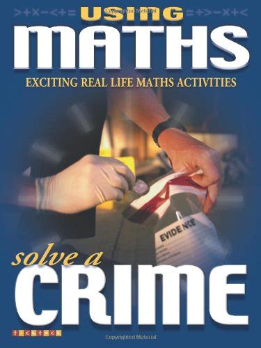 Using Maths Solve A Crime 9781860075483 Gangarams