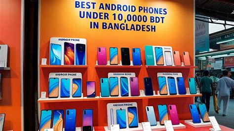 Best Android Phone Under Bdt In Bangladesh Updated Mobiledokanprice