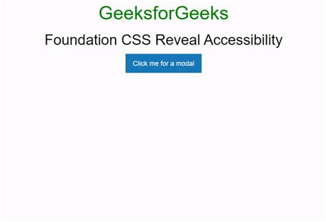 Foundation Css Reveal Accessibility Geeksforgeeks