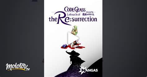 Code Geass Lelouch Of The Resurrection En Streaming Sur Mangas