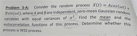 solved problem 5 a consider the random process x t acos