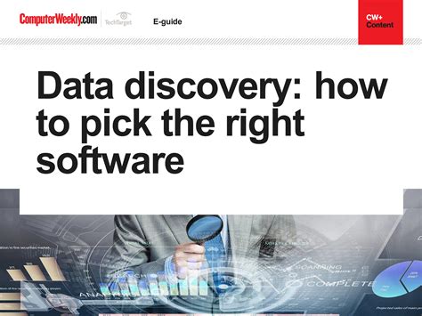 Data Discovery How To Pick The Right Software Computer Weekly