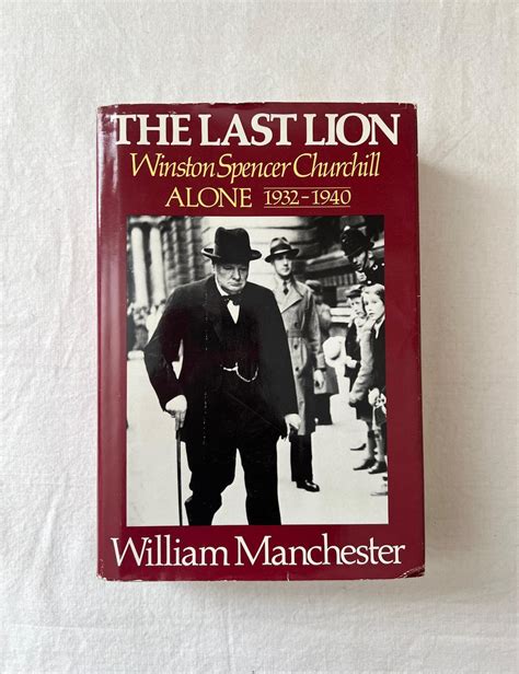 The Last Lion Winston Churchill Alone 1932 1940 First Edition By