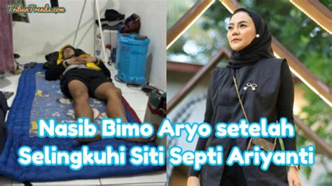 Karma Instan Kondisi Bimo Aryo Setelah Selingkuhi Siti Septi Ariyanti Ngontrak Tiduri Kasur