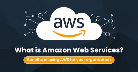 What Is Amazon Web Services Benefits Of Using Aws For Your Organization
