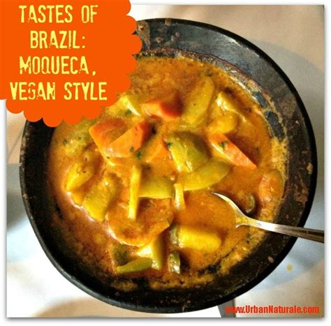 Tastes Of Brazil Moqueca Stew Vegan Style Live A Green And Natural Healthy Lifestyle