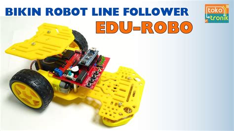 Robot Arduino Line Follower Dengan Arduino Nano Dan Sensor Garis Kit