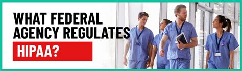 Navigating HIPAA Regulation What Federal Agency Enforces HIPAA