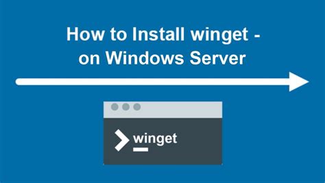 How To Install Winget On Windows Server Techdirectarchive