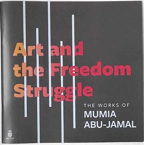 Art And The Freedom Struggle The Works Of Mumia Abu Jamal By Mumia