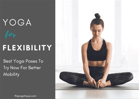 14 Best Yoga Poses For Flexibility With Pictures The Yogatique