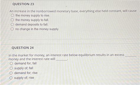 Solved Question 23an Increase In The Nonborrowed Monetary