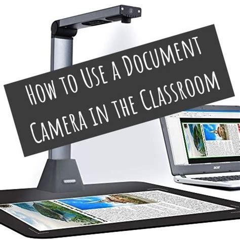 How To Use A Document Camera In The Classroom And Online Document Camera Document Cameras