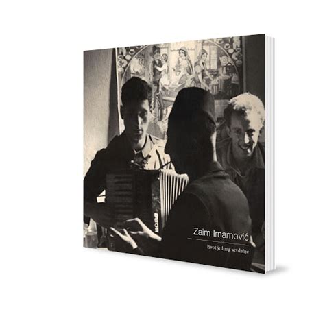 Zaim Imamović Život Jednog Sevdalije Ba