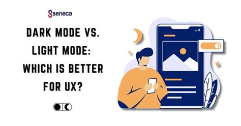 Dark Mode Vs Light Mode Which Is Better For Ux 8seneca