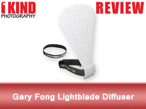 Review Gary Fong Lightblade Diffuser 1kind Photography