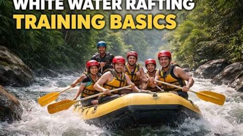 White Water Rafting Training Basics Wild Current Rafting