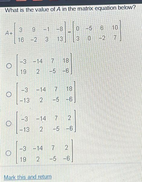 solved what is the value of a in the matrix equation below mark this