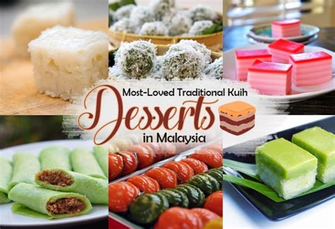 These Delicious Kuih Desserts Will Make You Feel Nostalgic Kl Now