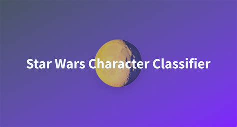 Atormastar Wars Character Classifier At Main