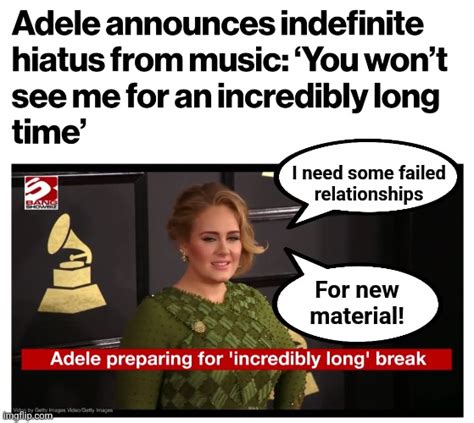Adele Album Cover Memes Adele Adele Dedicating Hold On To Her