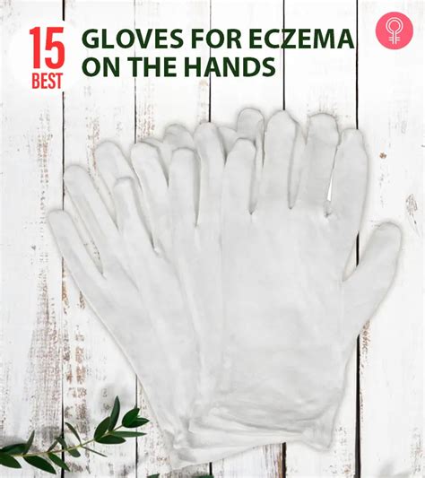 Gloves For Eczema On Hands 15 Best Moisture Locking Options