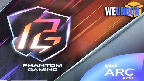 Unboxing Asrock Intel Arc A770 Phantom Gaming D Oc Youtube