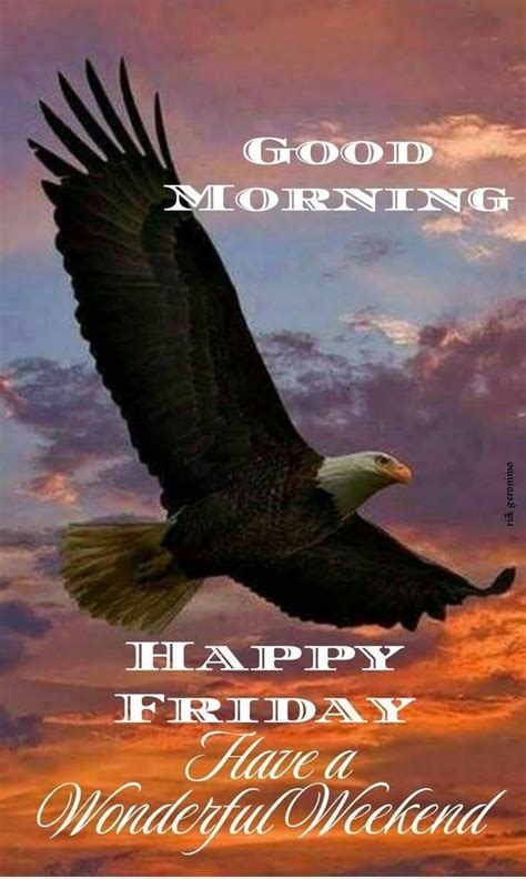 Happy Friday Sweetheart Quotes Happy Friday With Eagle Good Morning