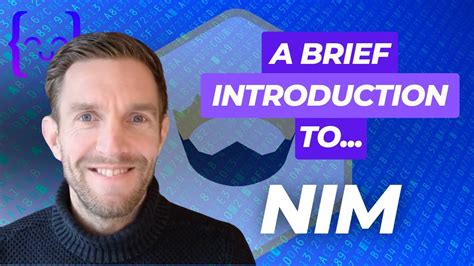 A Brief Introduction To Nim Youtube