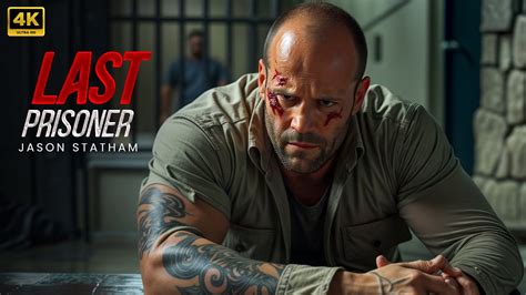 Last Prisoner New Action Movie 2025 Jason Statham Full Movie 4k Ultra Actionmovies