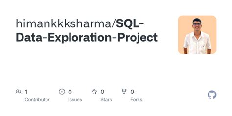 Github Himankkksharmasql Data Exploration Project Himank Sharma