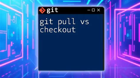 Git Pull Vs Clone Simplifying Your Git Workflow