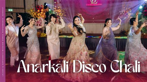 Anarkali Disco Chali Lalada And Suryanshs Wedding Dance Performance Sangeet Youtube