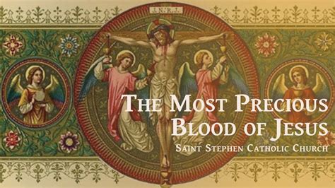 Feast Of The Precious Blood Of Jesus July 1 2024 Youtube